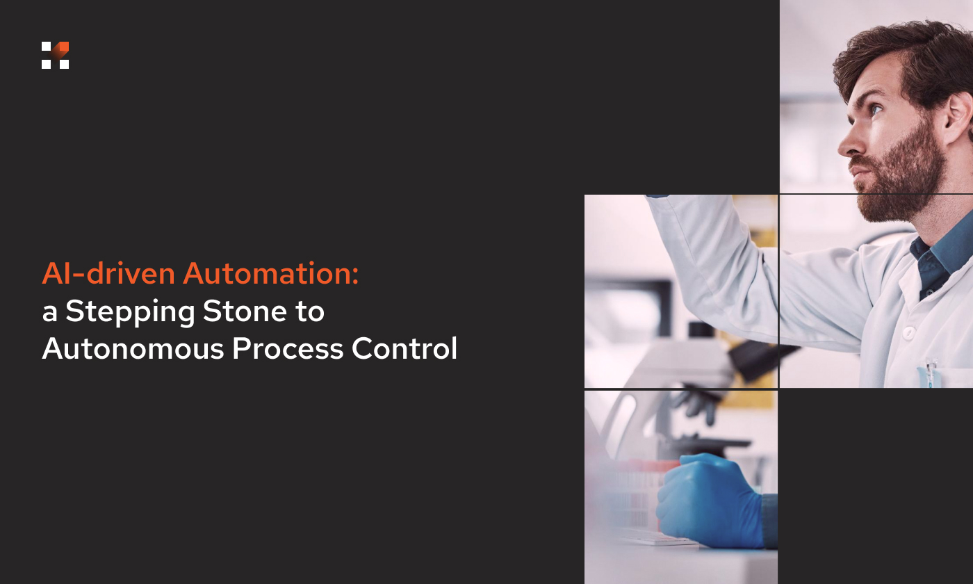 AI-driven Automation: a Stepping Stone to Autonomous Process Control ...